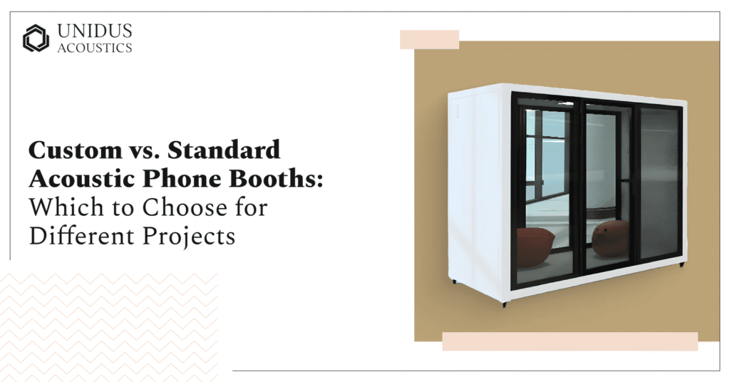 Custom vs. Standard Acoustic Phone Booths: Which to Choose for ...