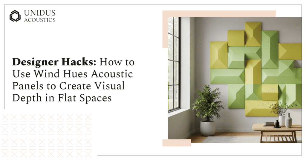 How to Use Wind Hues Acoustic Panels to Create Visual Depth