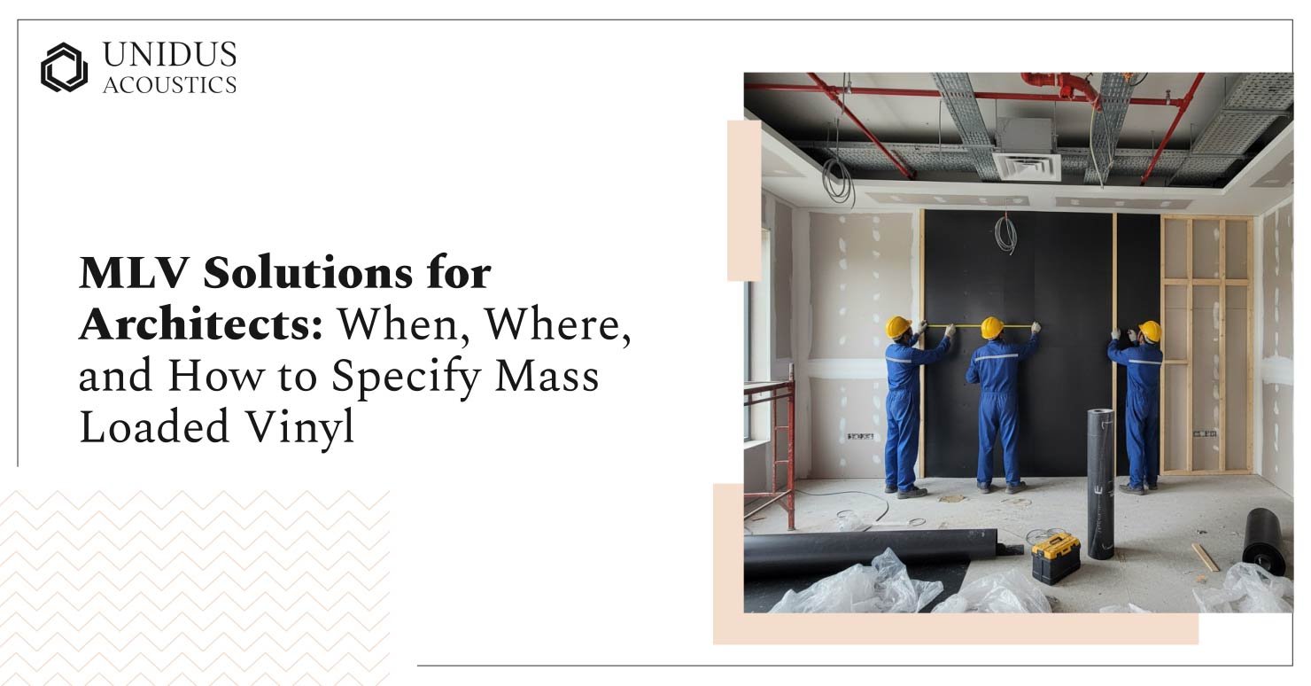Guide to MLV Solutions: When, Where, and How to Specify Mass Loaded ...