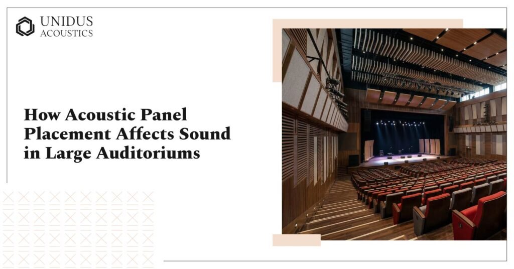 How Acoustic Panel Placement Affects Sound in Large Auditoriums ...