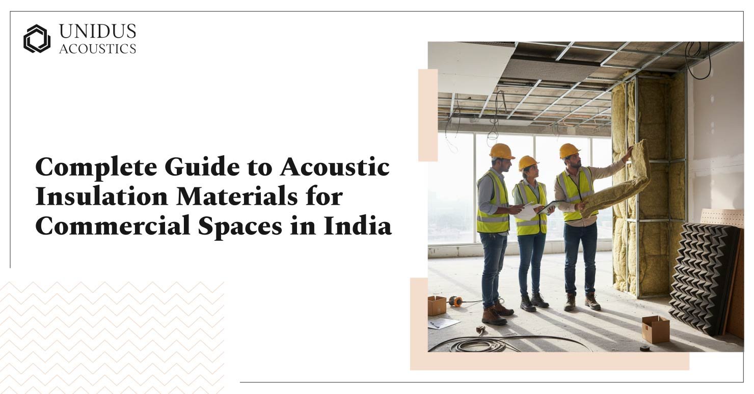 Complete Guide to Acoustic Insulation Materials for Commercial Spaces ...